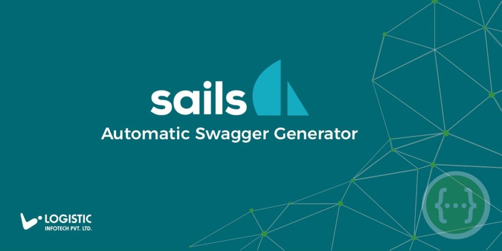 Sails hook actions2 swagger automatic generator - Logistic Infotech